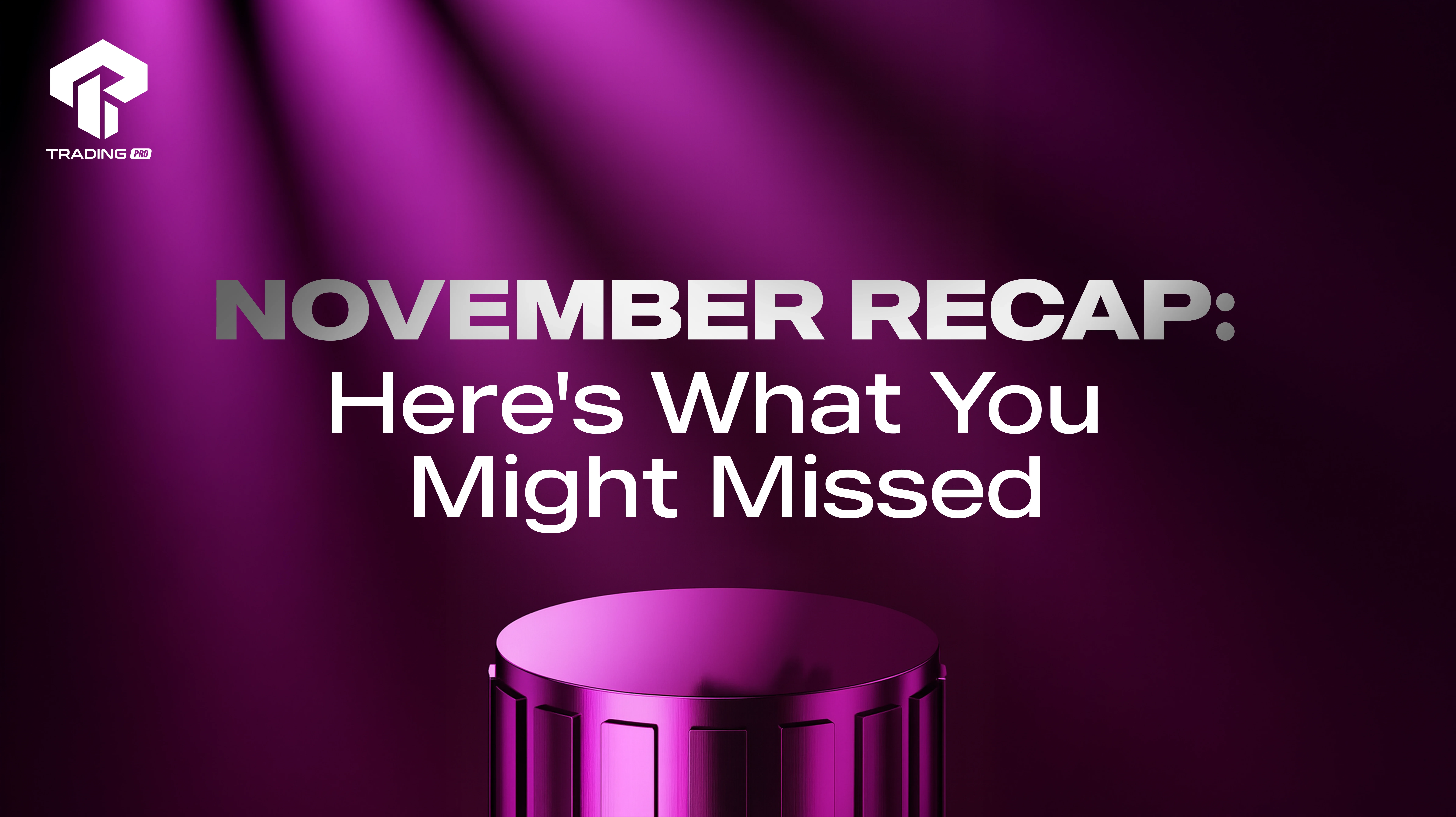 November Recap: TradingPRO’s Big Award Wins